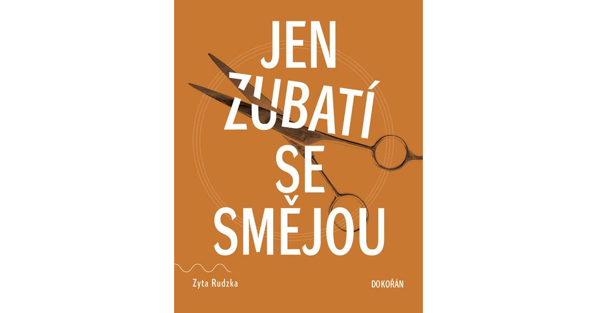 Jen zubatí se smějou | eKnihy, elektronické knihy, vaše eKNIHOVNA.cz