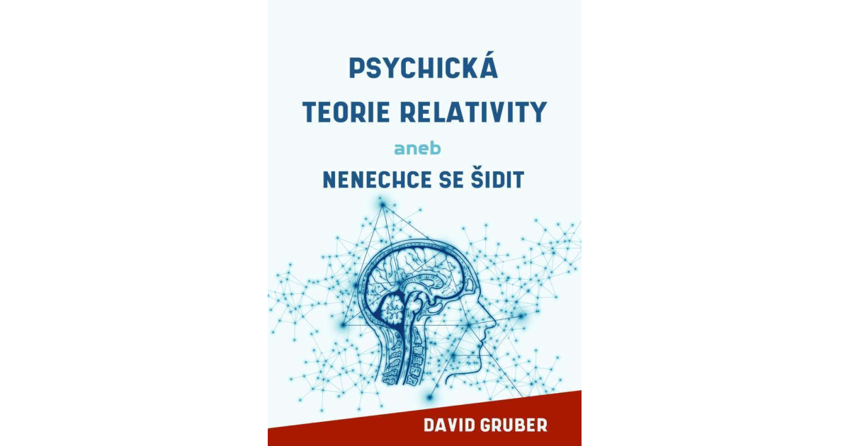 Psychická teorie relativity | eKnihy, elektronické knihy, vaše eKNIHOVNA.cz
