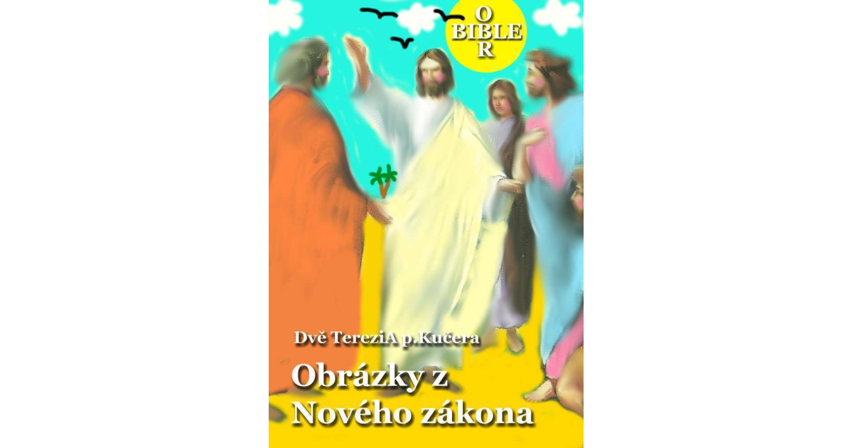 Obrázky z Nového zákona | eKnihy, elektronické knihy, vaše eKNIHOVNA.cz