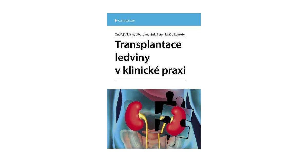 Transplantace ledviny v klinické praxi | eKnihy, elektronické knihy ...