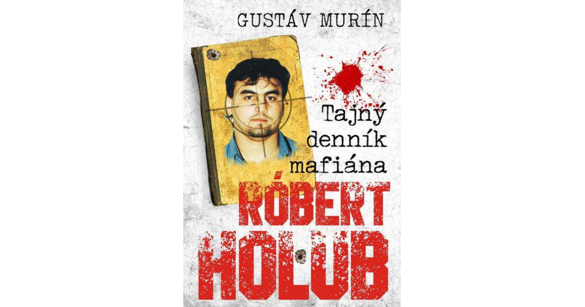 Tajný denník mafiána - Róbert Holub | eKnihy, elektronické knihy, vaše ...
