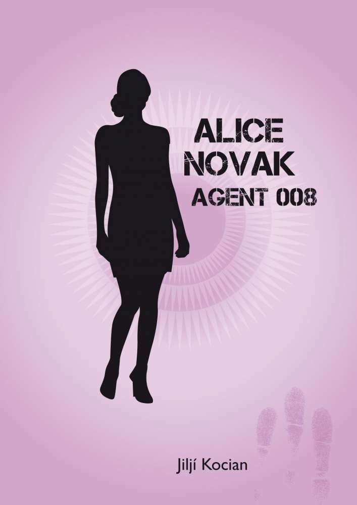 Alice Novak-agent 008 /akční novela trochu jinak/ | eKnihy ...