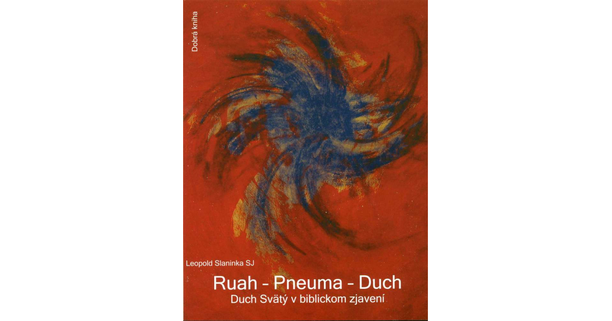 Ruah-Pneuma-Duch, Duch Svätý v biblickom zjavení | eKnihy, elektronické ...