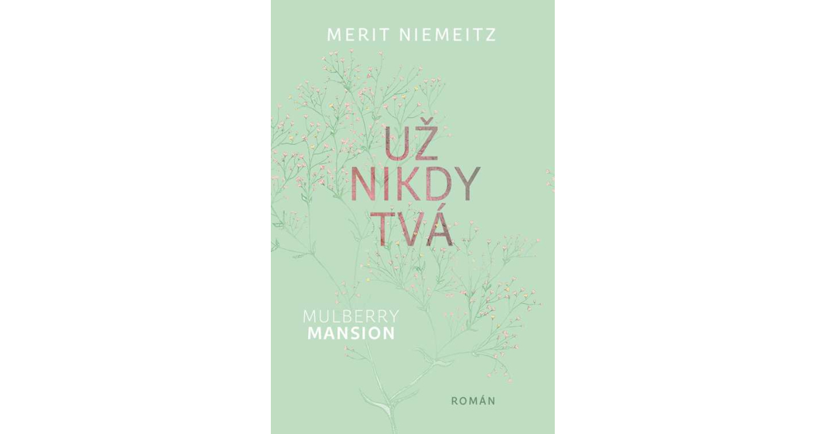 Už nikdy tvá | eKnihy, elektronické knihy, vaše eKNIHOVNA.cz