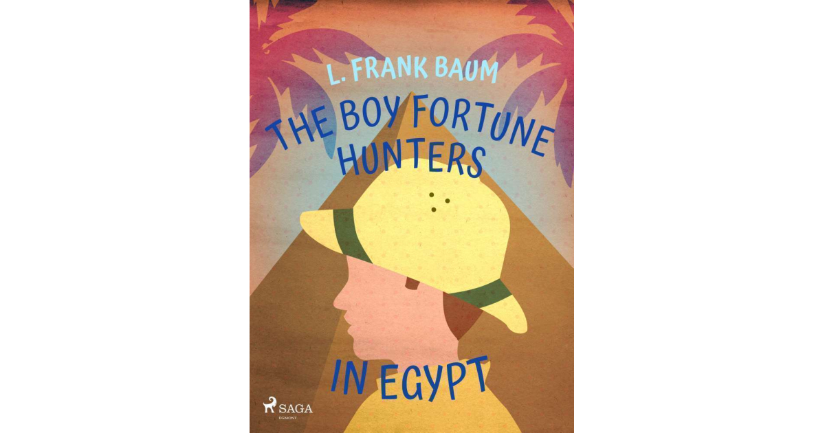 The Boy Fortune Hunters in Egypt | eKnihy, elektronické knihy, vaše ...