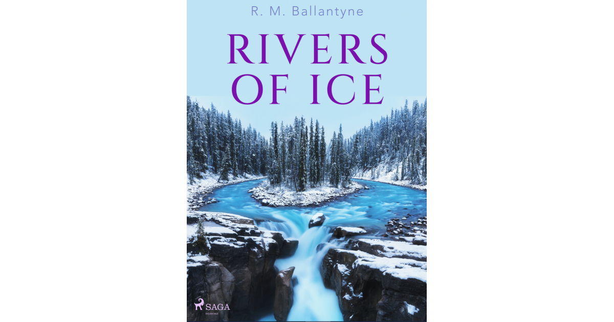 Rivers of Ice | eKnihy, elektronické knihy, vaše eKNIHOVNA.cz
