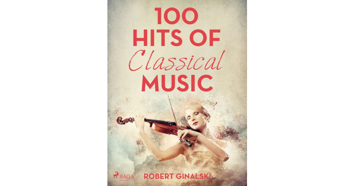 100 Hits of Classical Music | eKnihy, elektronické knihy, vaše eKNIHOVNA.cz